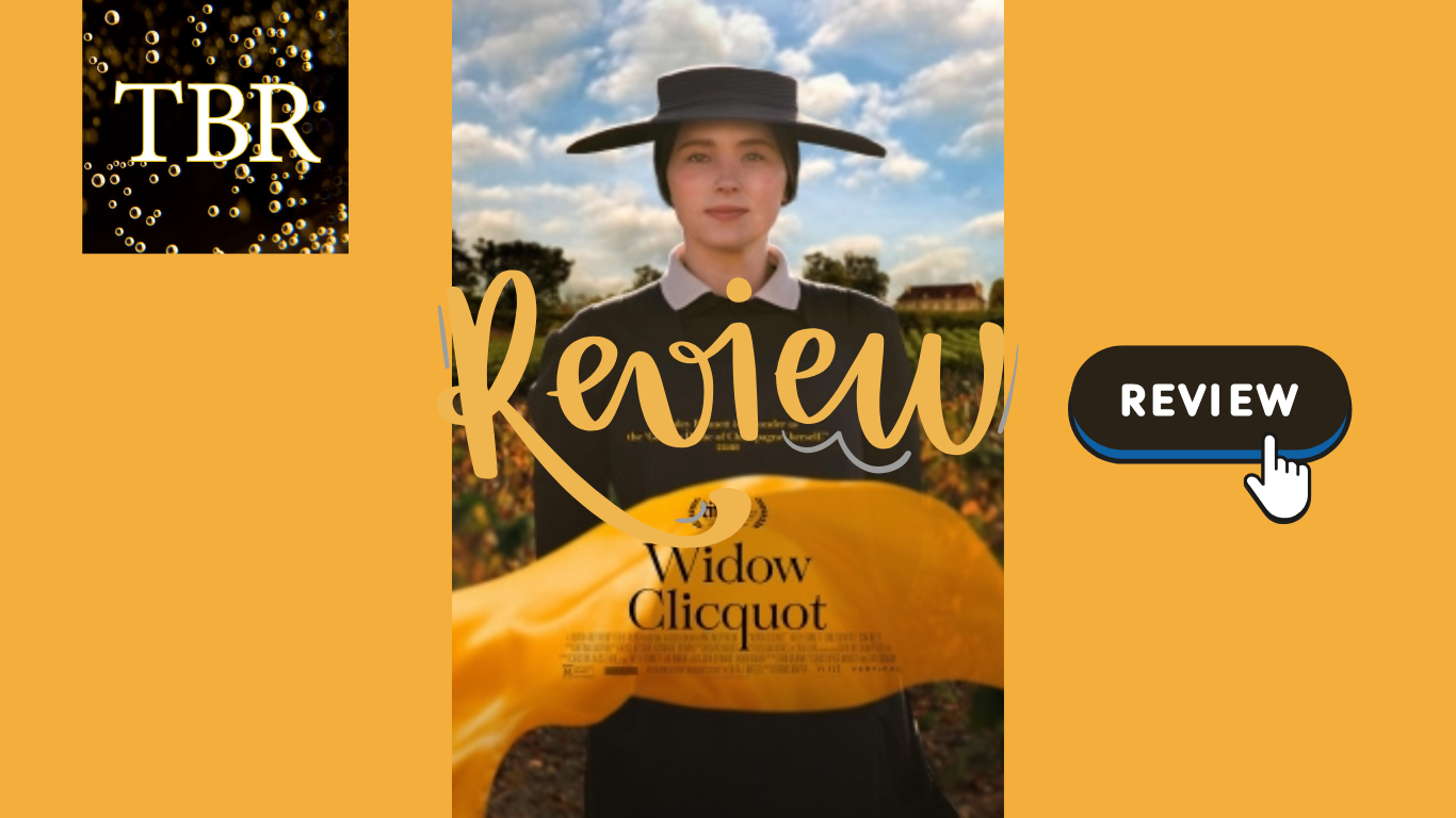 Widow Clicquot movie review! – The Bubbles Review